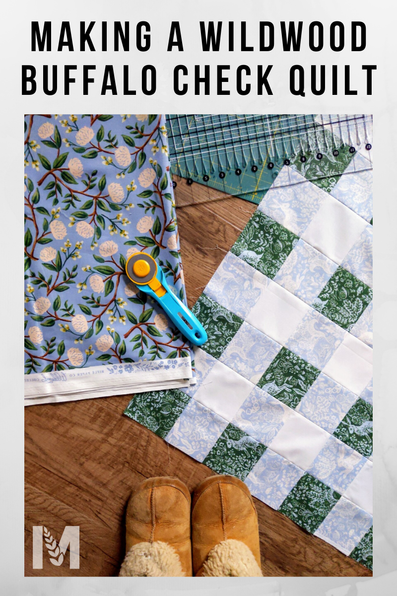 A Wildwood Buffalo Check Quilt (or two) - Ma Tante Quilting