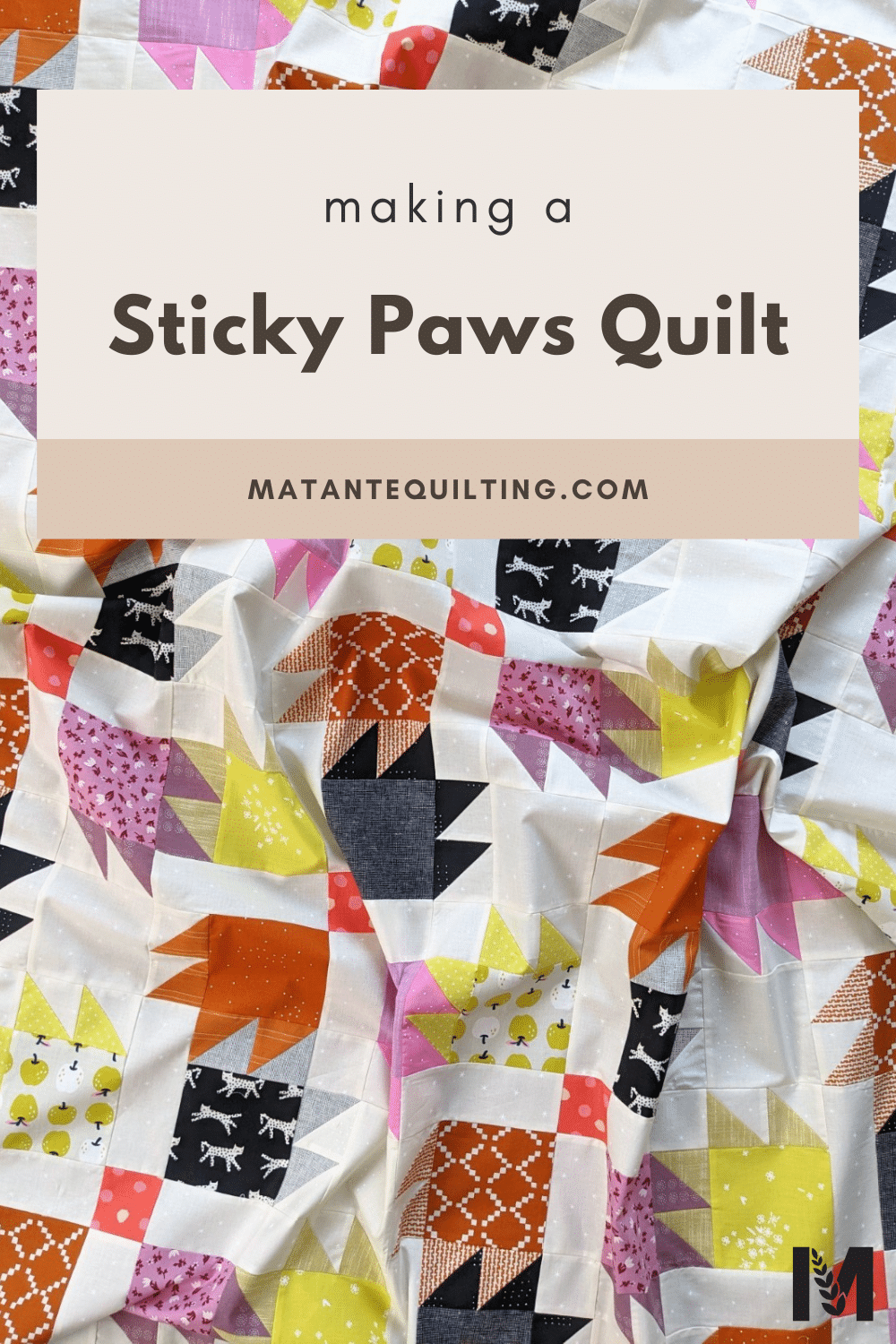 Making a Sticky Paws Quilt - Ma Tante Quilting