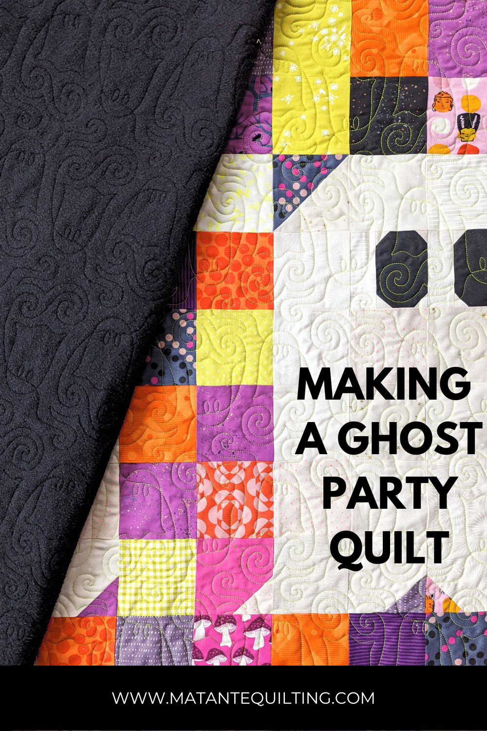 Making a Ghost Party Quilt - Ma Tante Quilting