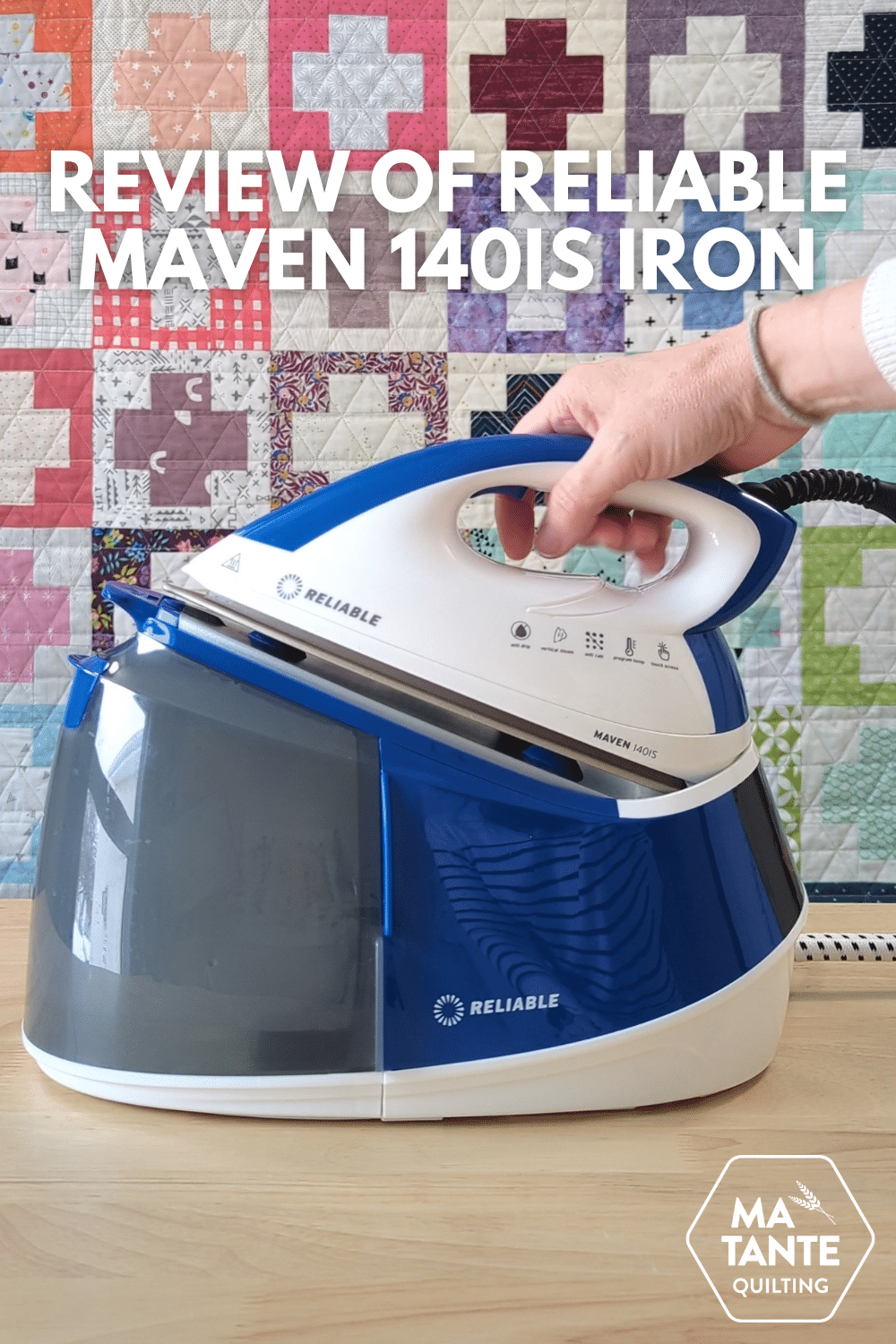 Review of Reliable Maven 140IS Iron - Ma Tante Quilting