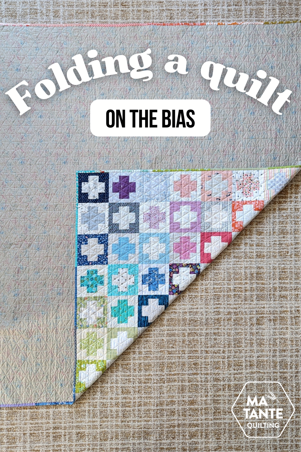 How to Fold Your Quilt on the Bias - Ma Tante Quilting