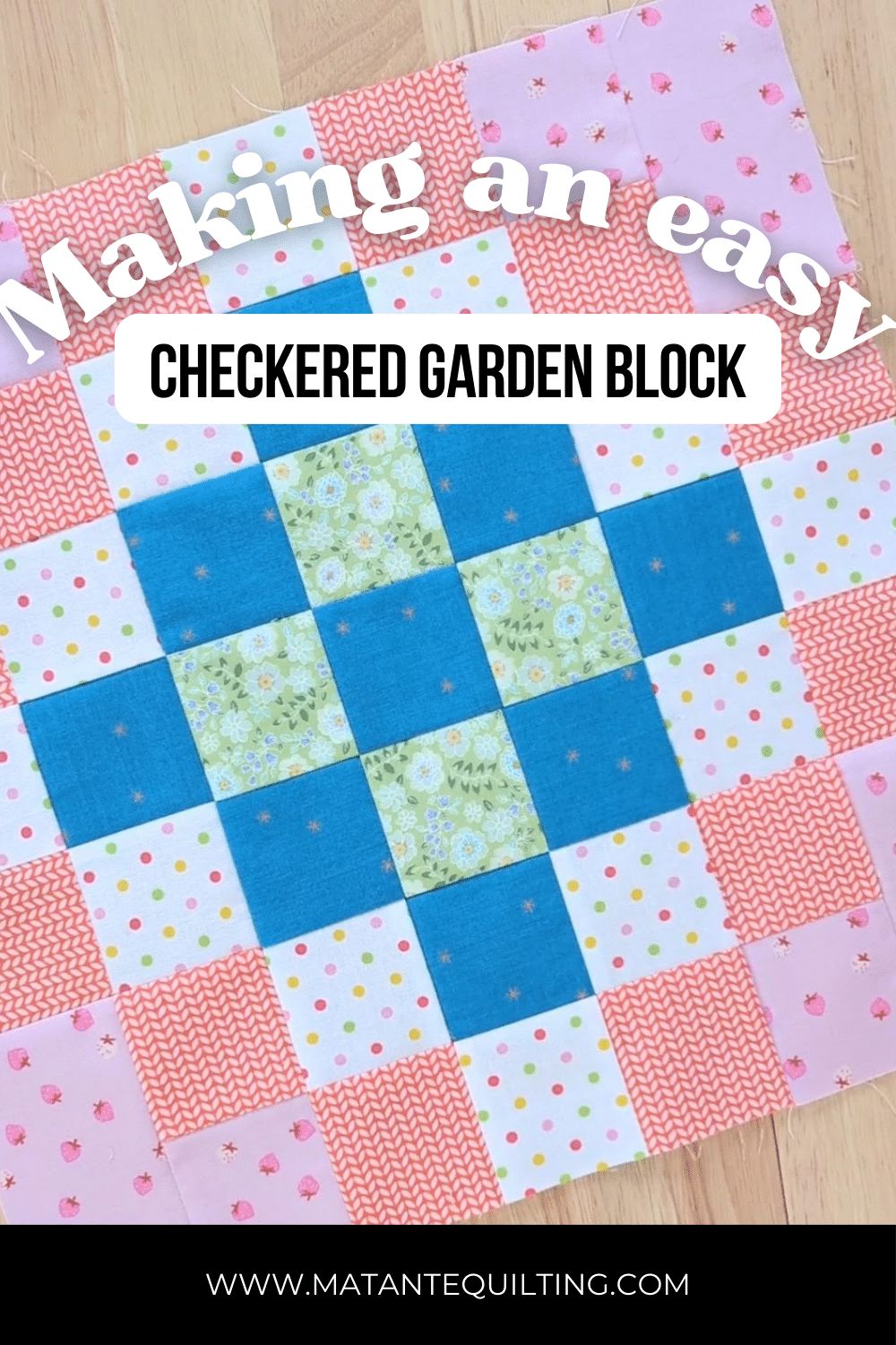 Making a Checkered Garden Block - Ma Tante Quilting