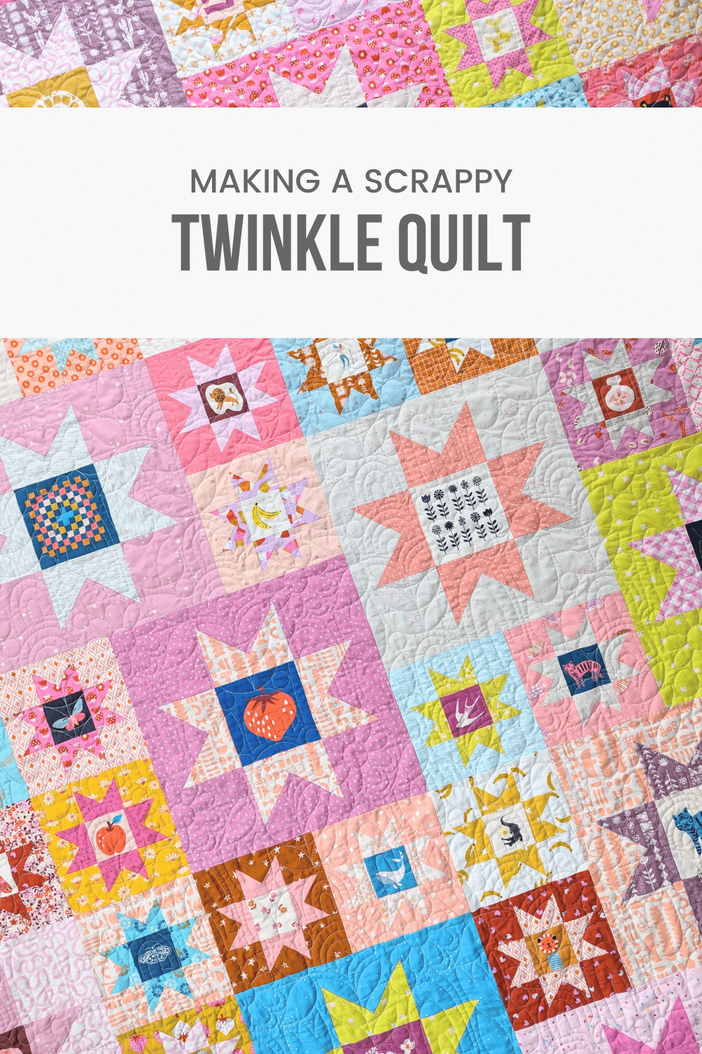 Making a Twinkle Quilt - Ma Tante Quilting